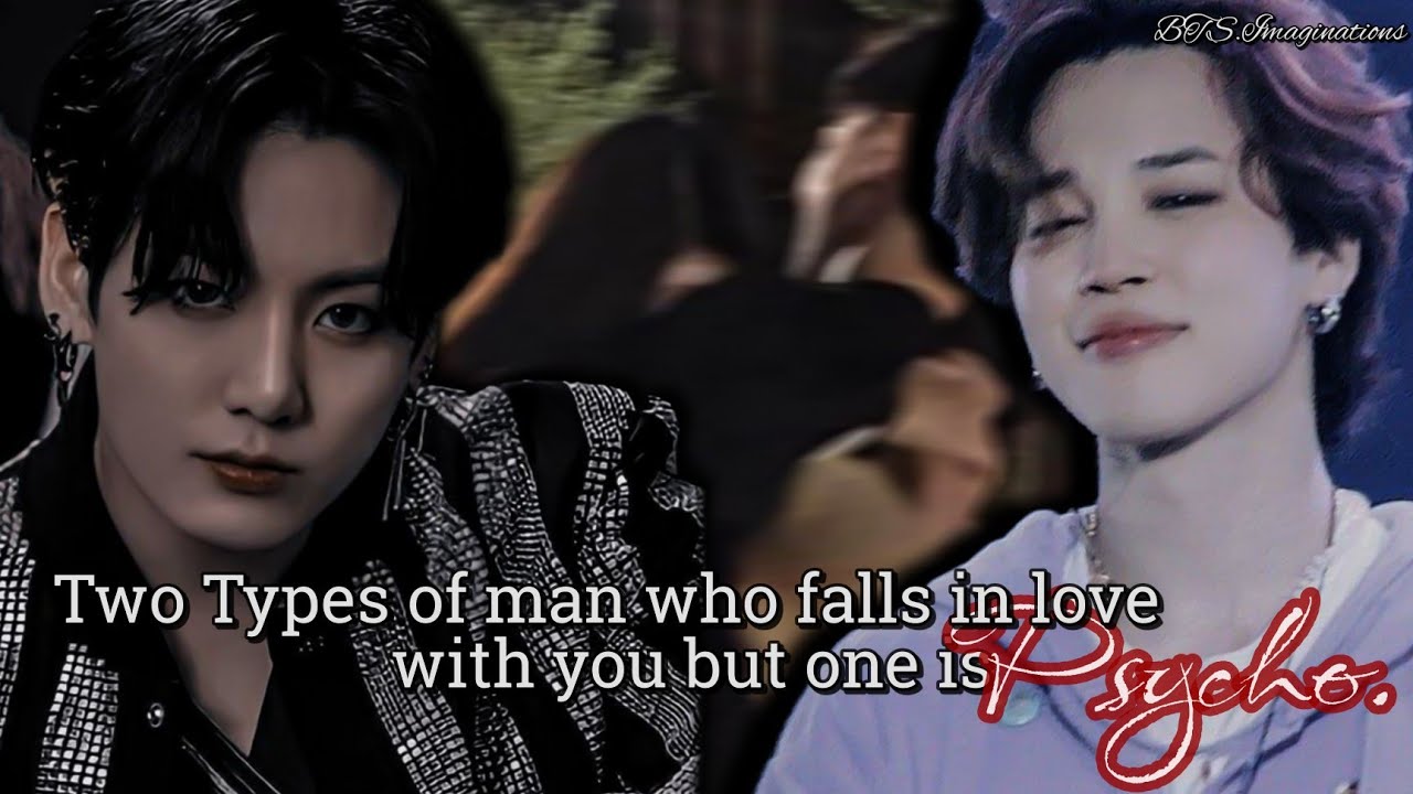 Part 2🖤 Two Types of man who falls in love with you but one is psycho👿 ...