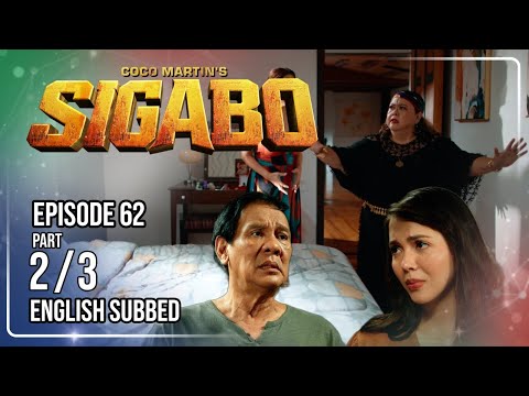 Coco Martin's Sigabo | Episode 62 (2/3) | September 15, 2026