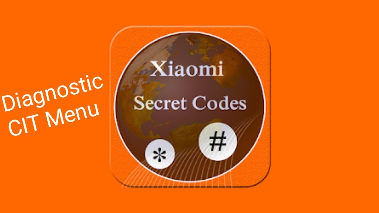 How to access the diagnostic CIT Menu of Xiaomi Smartphones| Secret ...