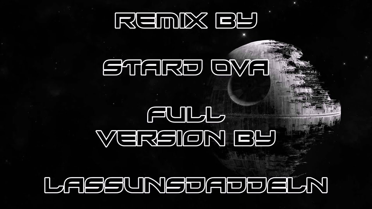 Stard Ova - Star Wars Remix full version - YouTube