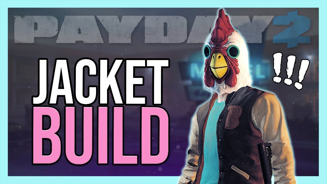 PAYDAY 2 - LA BUILD DE JACKET PARA DSOD | ImDinax - YouTube