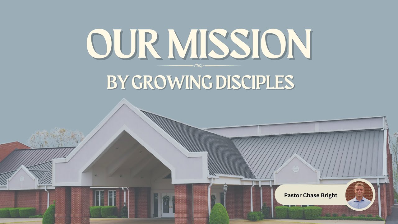 OUR MISSION - BY GROWING DISCIPLES - YouTube