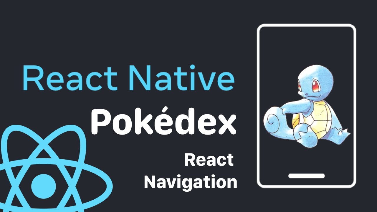 Crea un Pokédex con React Native #4 | React Navigation - YouTube