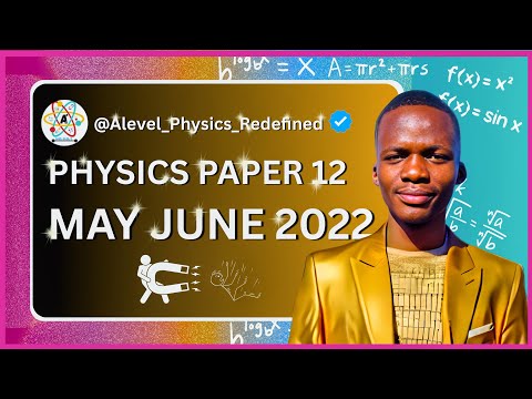 AS LEVEL PHYSICS 9702 PAPER 1 May june 2022 || Paper 11 || 9702/12/M/J ...