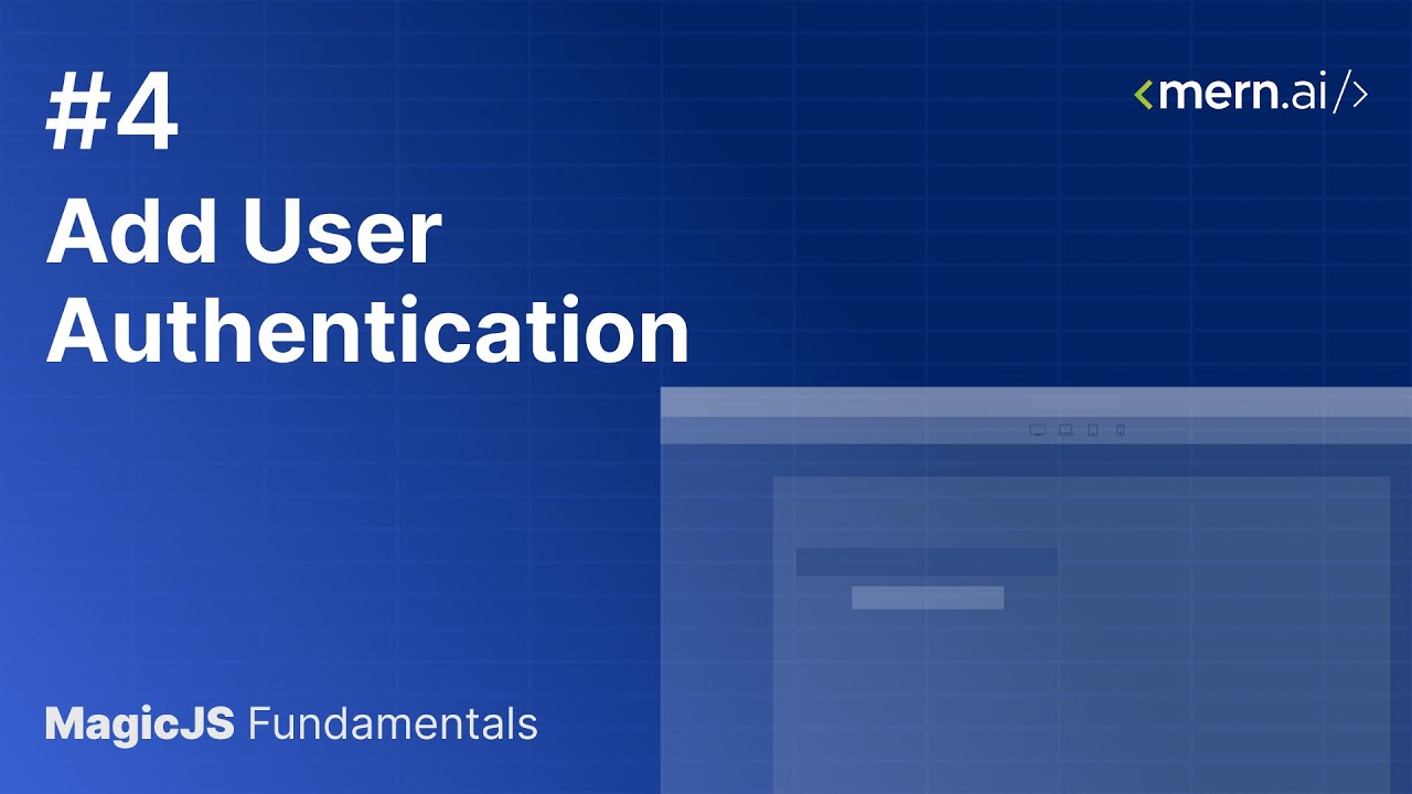 Authenticate a User in MERN.AI - MagicJS Fundamentals - YouTube
