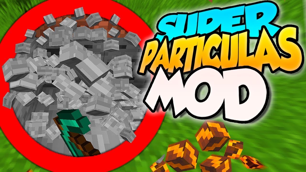 ⚠️EL MOD DE PARTÍCULAS QUE QUERÍAS VER⚠️ PARA MINECRAFT 1.12.2 - YouTube