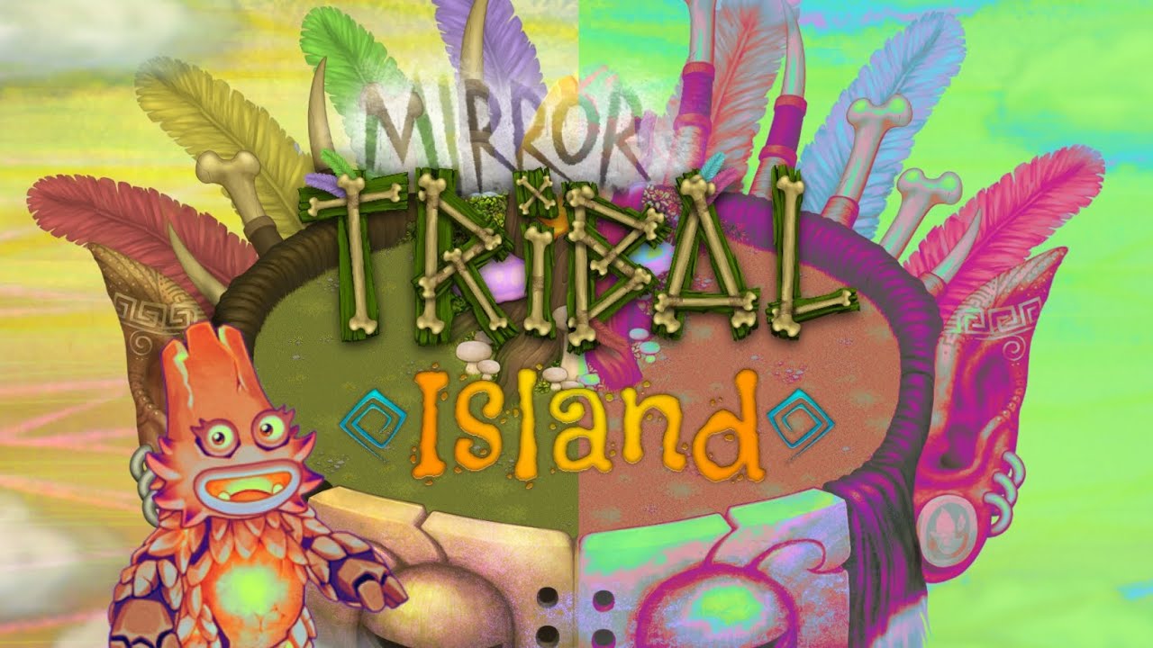 Mirror Tribal Island (Fanmade) - Full Songs | My Singing Monsters - YouTube