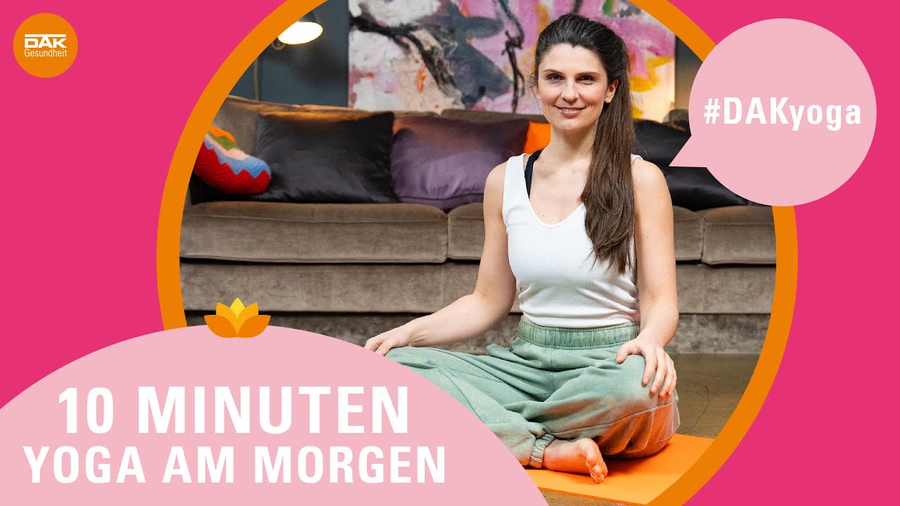 10 Minuten Yoga am Morgen | #DAKyoga | DAK-Gesundheit - YouTube