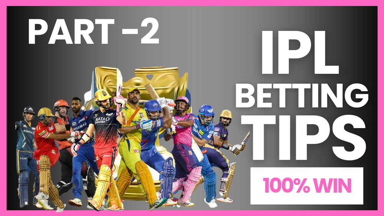 Level Up Your Ipl Betting Skills With Top Tips For 2024! Part 2 - YouTube