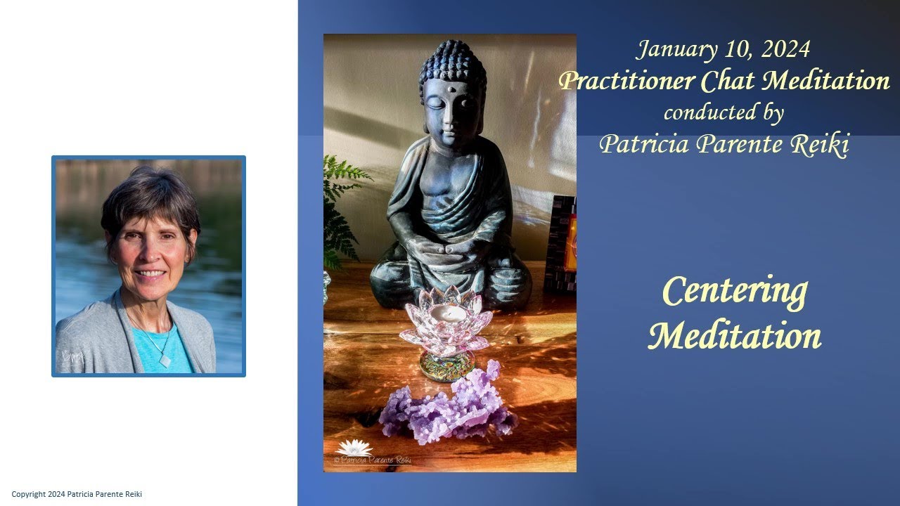 Practitioner Chat Centering Meditation Jan 2024 - YouTube