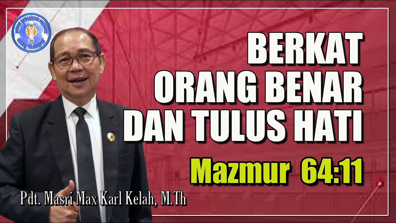 Berkat orang yang benar dan tulus hati - Mazmur 64:11 (180623) - YouTube