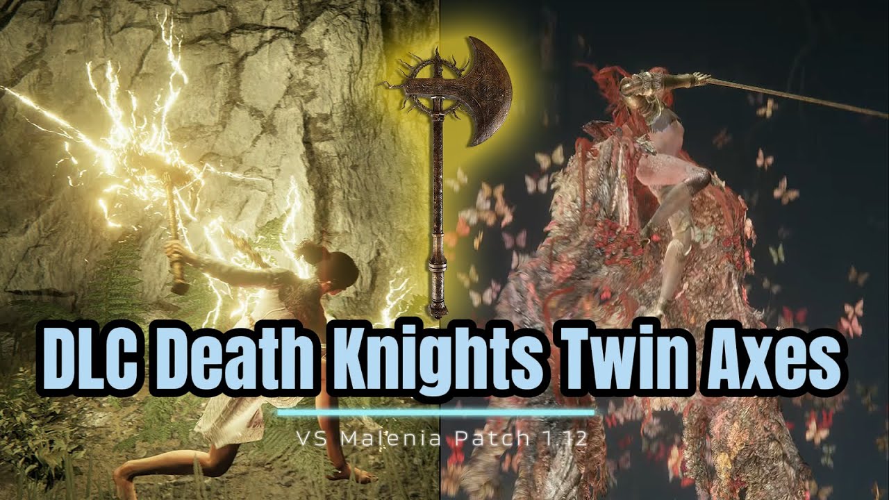 ELDEN RING DLC Weapon Death Knight's Twin Axes VS Malenia Patch 1.12 ...