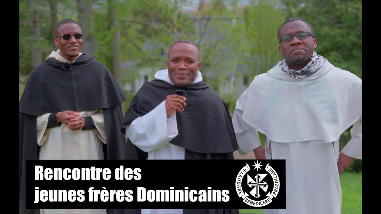 RÉUNION DES JEUNES FRÈRES DOMINICAINS - ENTREVUE FR. GUSTAVE ET FR ...