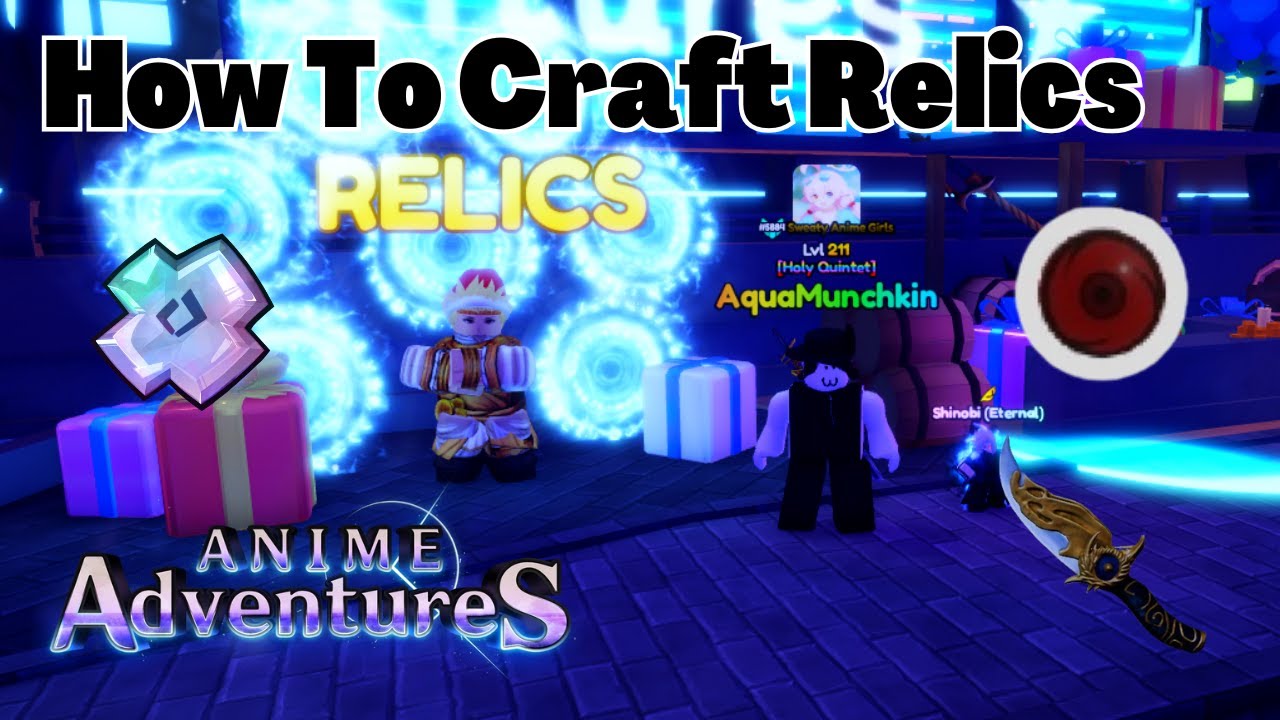 How To Craft Relics in Anime Adventures (Relic Shards!) (Mirroblade ...