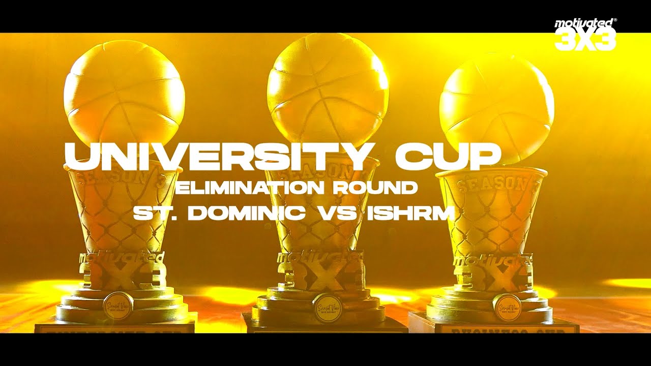 MOTIVATED 3X3 UNIVERSITY CUP 2024 Season 3 FULL VIDEO ST. DOMINIC VS ...