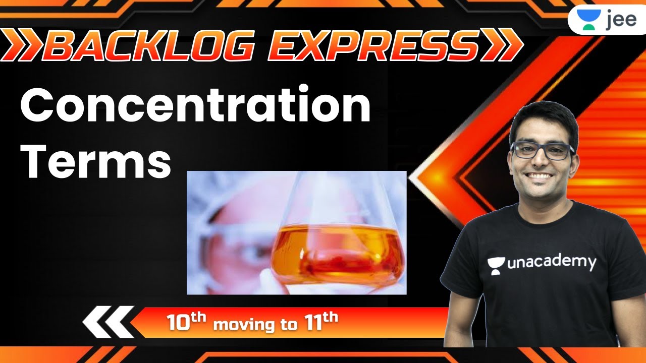 JEE: Concentration Terms | Backlog Express | Unacademy JEE | Chemistry | Ashwani Tyagi - YouTube