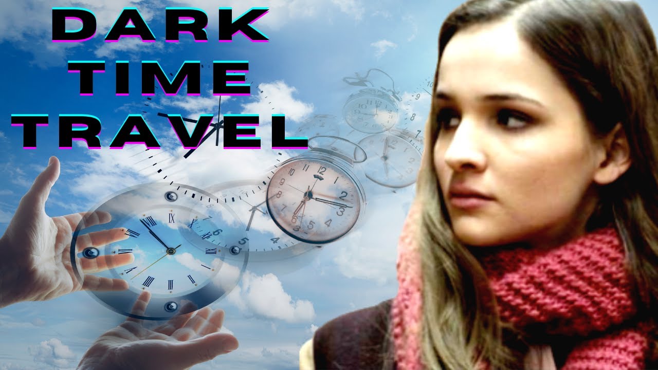 DARK Tv Show - Time Travel | Reality & Can You Do It? - YouTube