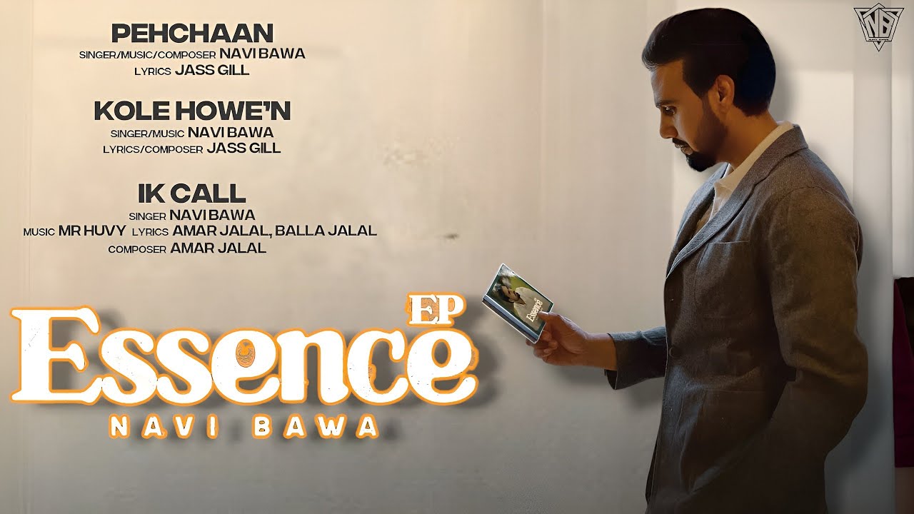 Essence Song - Navi Bawa | Punjabi Ep 2025 | New Punjabi Song 2025 ...