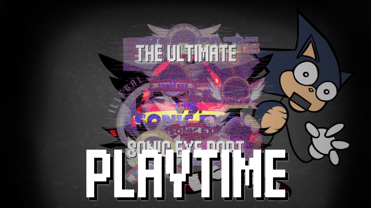 Playtime - FNF: The Ultimate Sonic.exe Port (Parallax DLC) - YouTube
