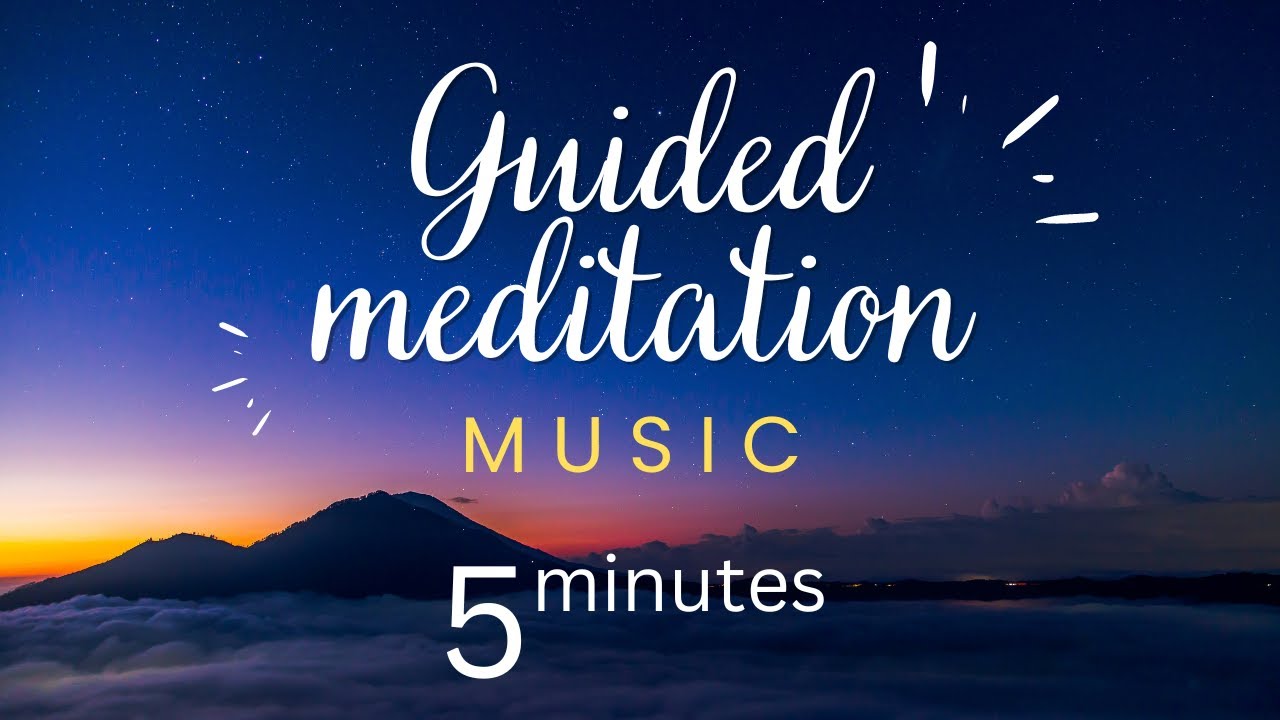 Guided meditation music 5 minutes - YouTube