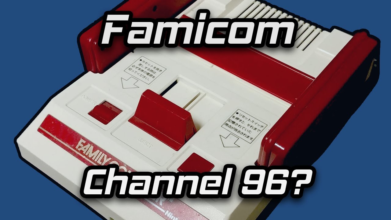 Why is the Nintendo Famicom on U.S. Channel 96? - YouTube