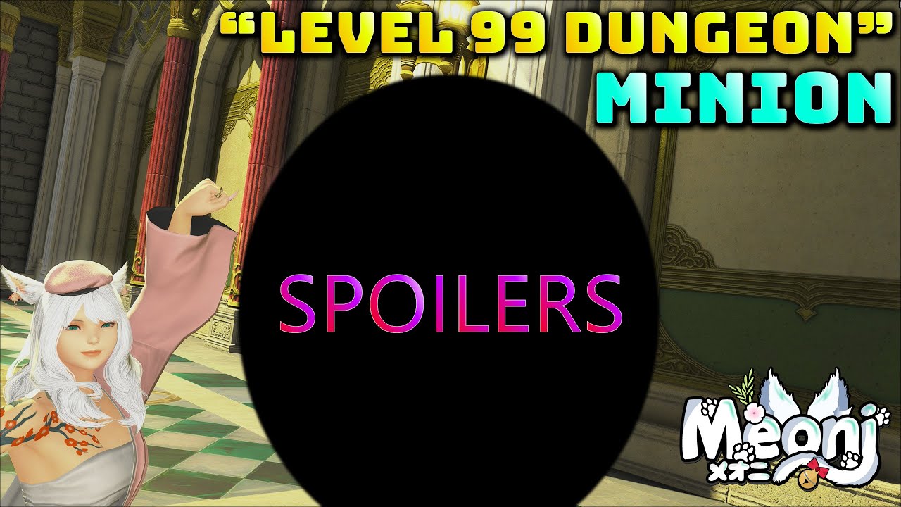 FFXIV: Level 99 Dungeon Minion - (Pretty Big Spoilers) - YouTube
