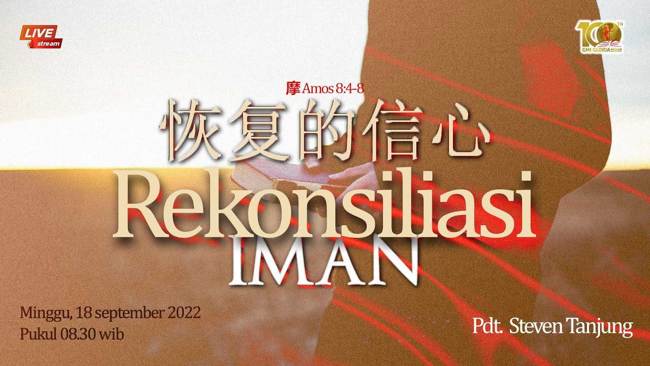 Ibadah Online 18 September 2022 Gmi Gloria Rekonsiliasi Iman Youtube
