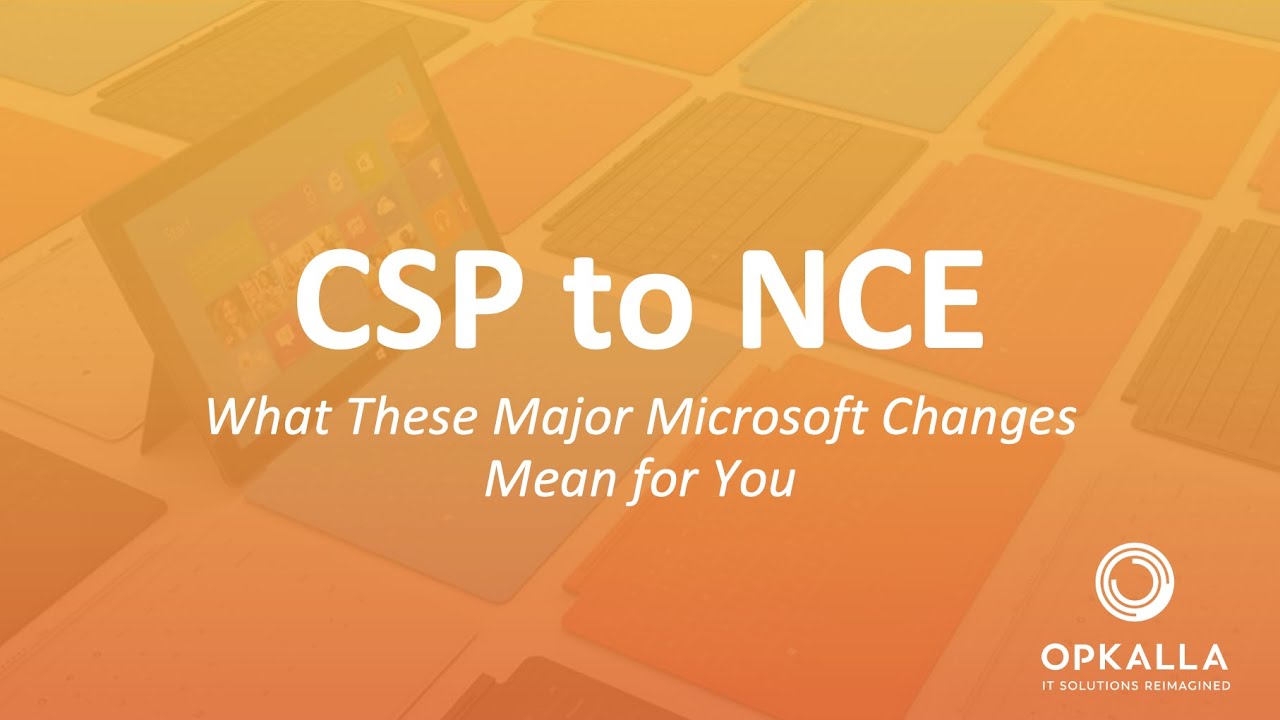 [Webinar] Microsoft CSP to NCE - YouTube