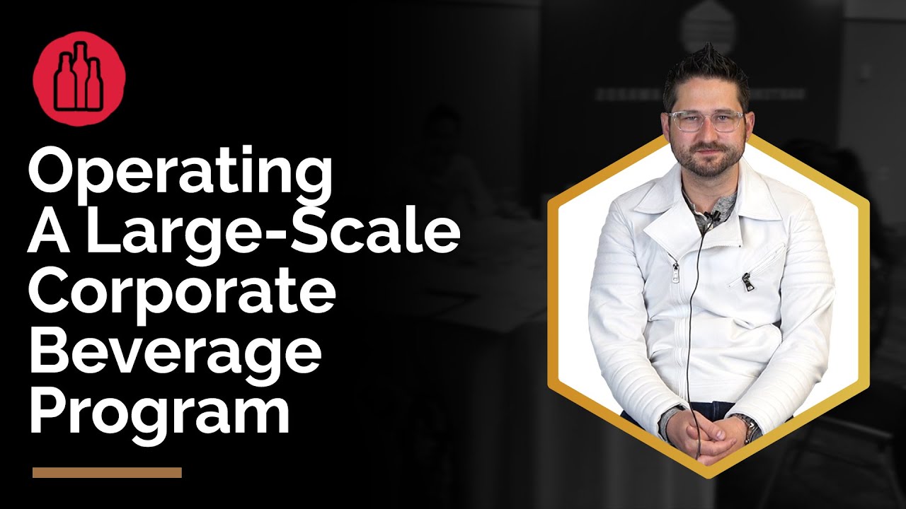 Operating A Large-Scale Corporate Beverage And Mixology Program - With ...