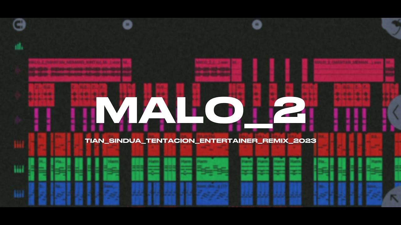 MALO_2_TIAN_SINDUA_TENTACION_ENTERTAINER_REMIXX_2023_fre_flm - YouTube