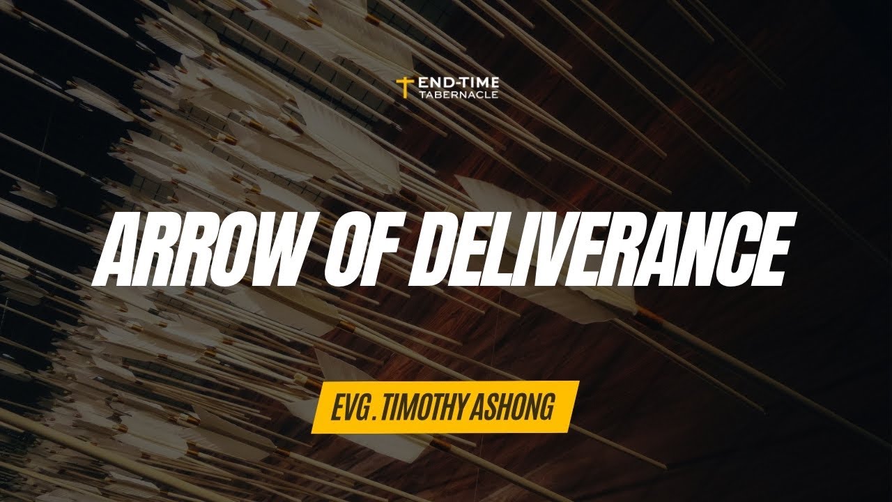 Arrow of Deliverance || Evg. Timothy Ashong || 16-02-2024 - YouTube