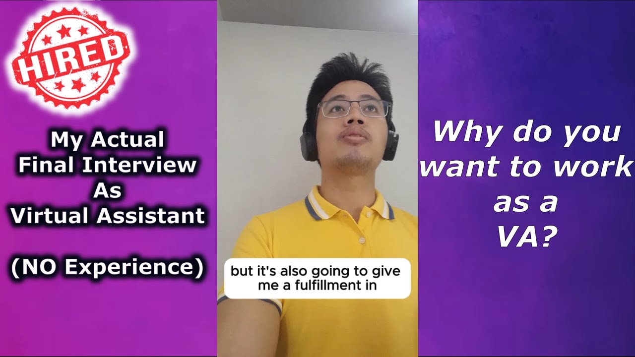 My Actual FINAL INTERVIEW as VIRTUAL ASSISTANT | Why do you want to ...