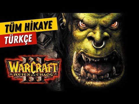 Warcraft 3 Reign of Chaos Hikayesi Türkçe | Oyun Hikayesi Serisi