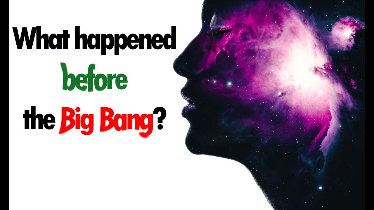 Before the Big Bang: Exploring the Top 5 Pre-Big Bang Theories | # ...