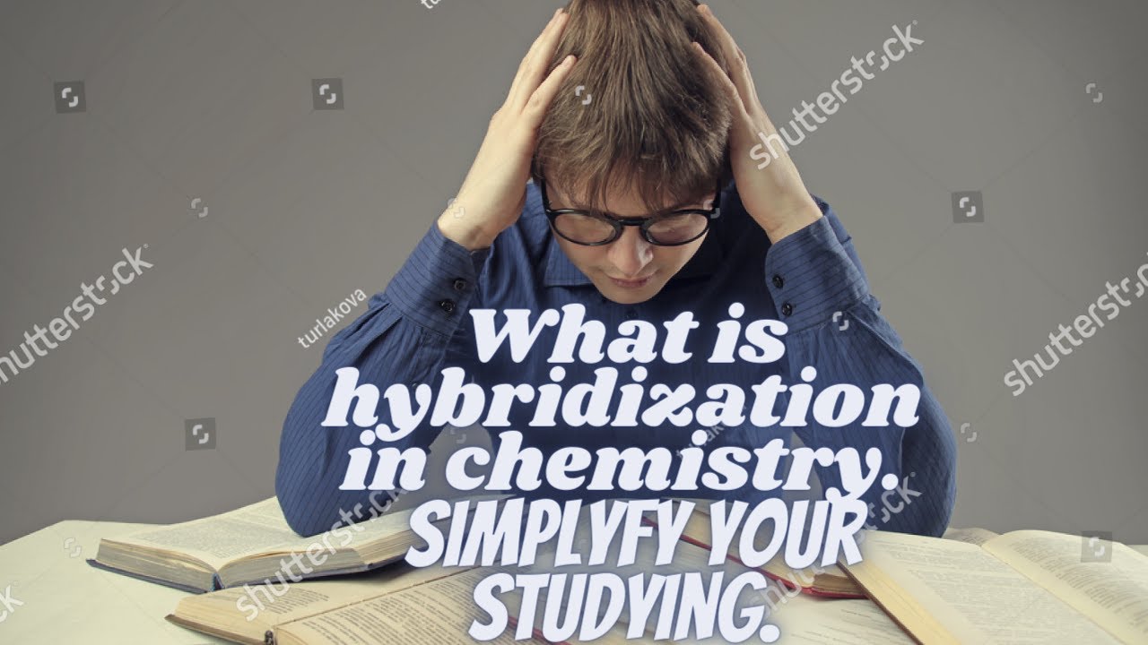 What is hybridization in chemistry?[Hybridization of Atomic Orbitals ...