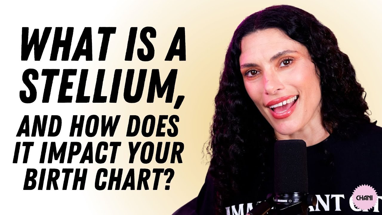 What is a stellium, and how does it impact your birth chart? | CHANI ...