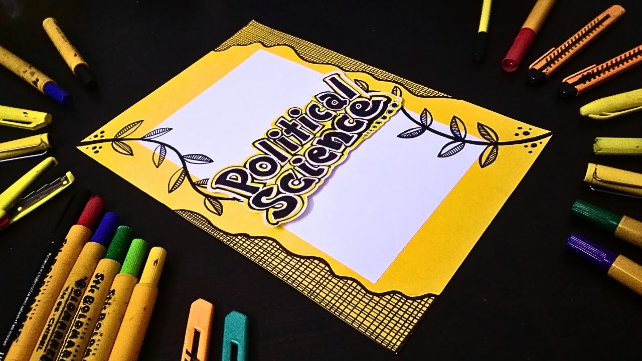 Political Science Project Cover Page Design | Front Page Decoration ...