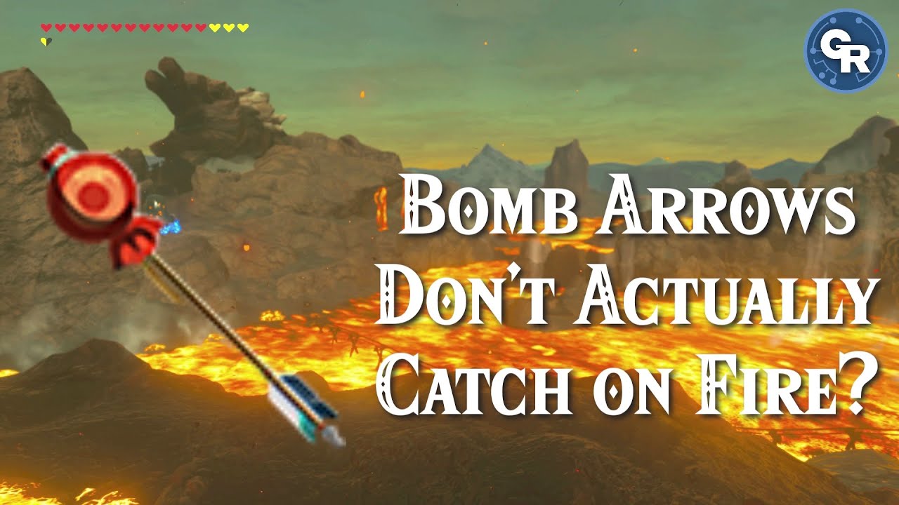 Bomb Arrows Don't Actually Catch on Fire in Zelda Breath of the Wild ...