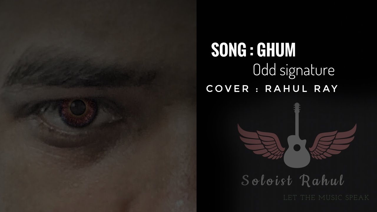 Ghum-(Odd signature ) - YouTube