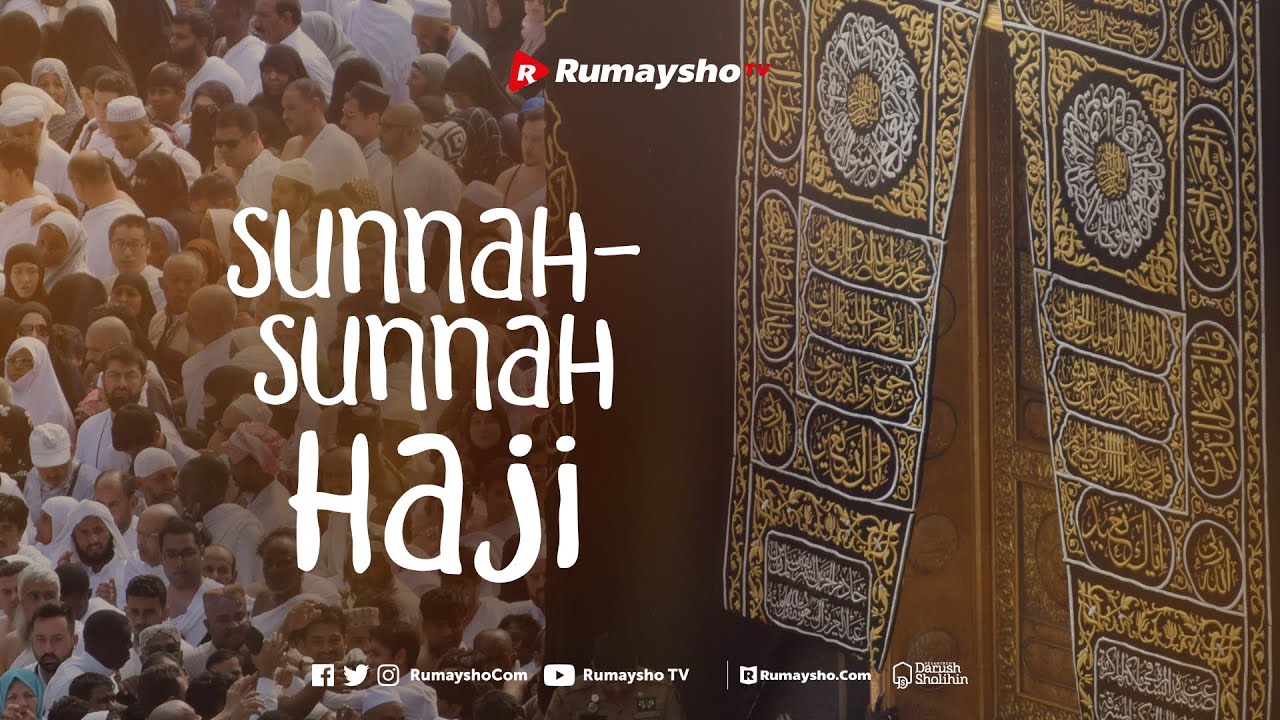 Sunnah-Sunnah Haji - Rumaysho TV - YouTube