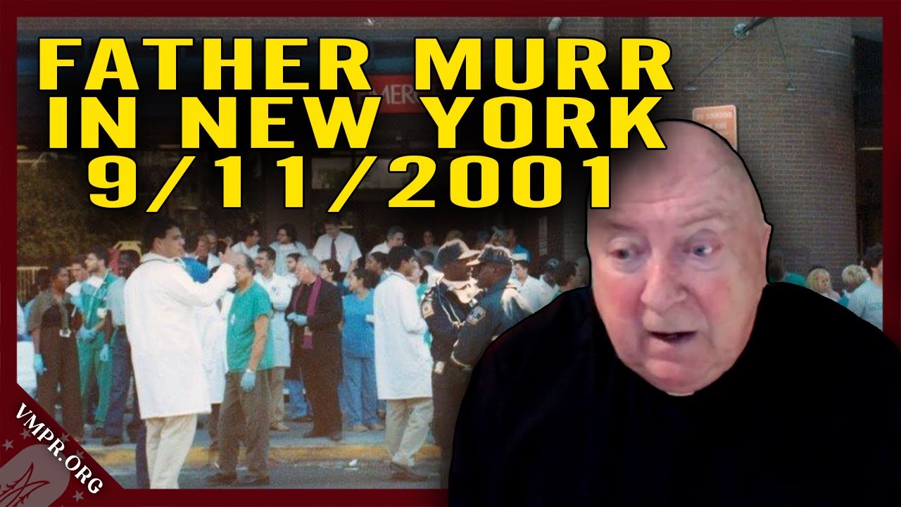 Being in New York on 9/11/2001 with Father Murr - YouTube