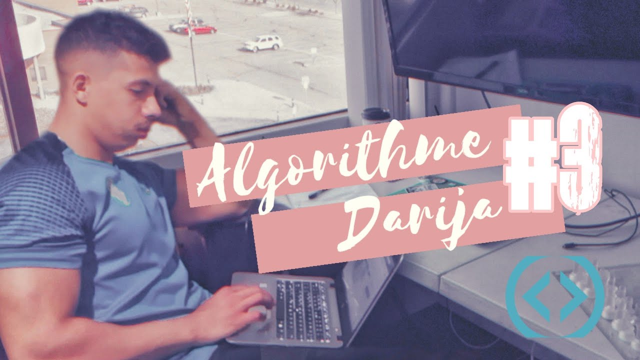 Algorithme Darija 3 - Exercices - Ecrire Lire - Affectation - Concatenation | الخوارزمية ...