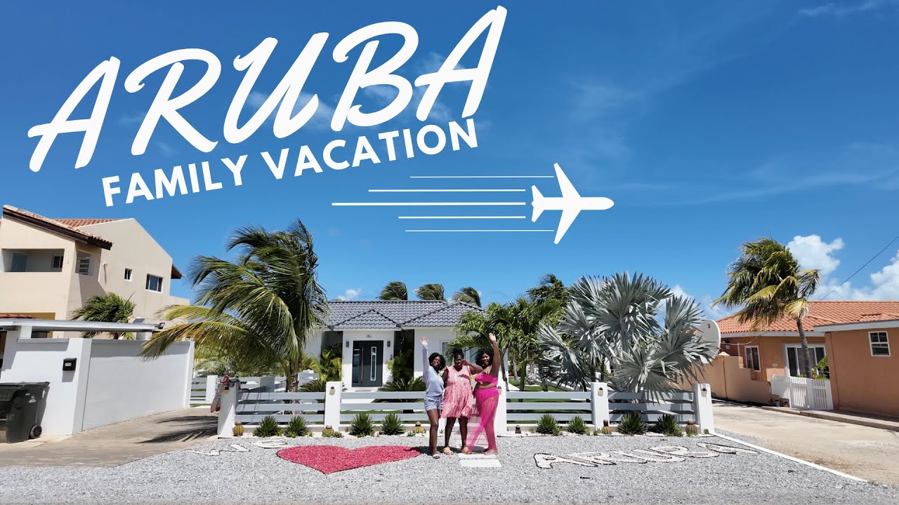 AN ARUBA FAMILY VACATION - YouTube