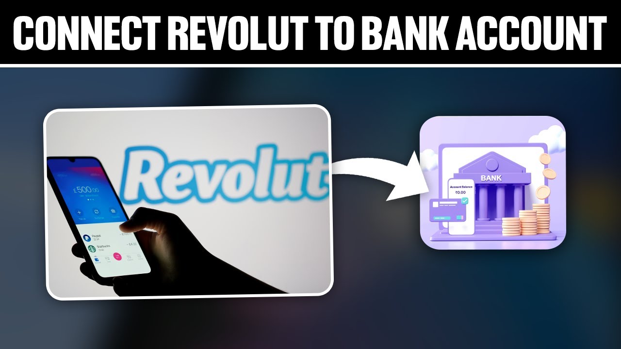 How To Connect Revolut to Bank Account ! (Full Tutorial) - YouTube