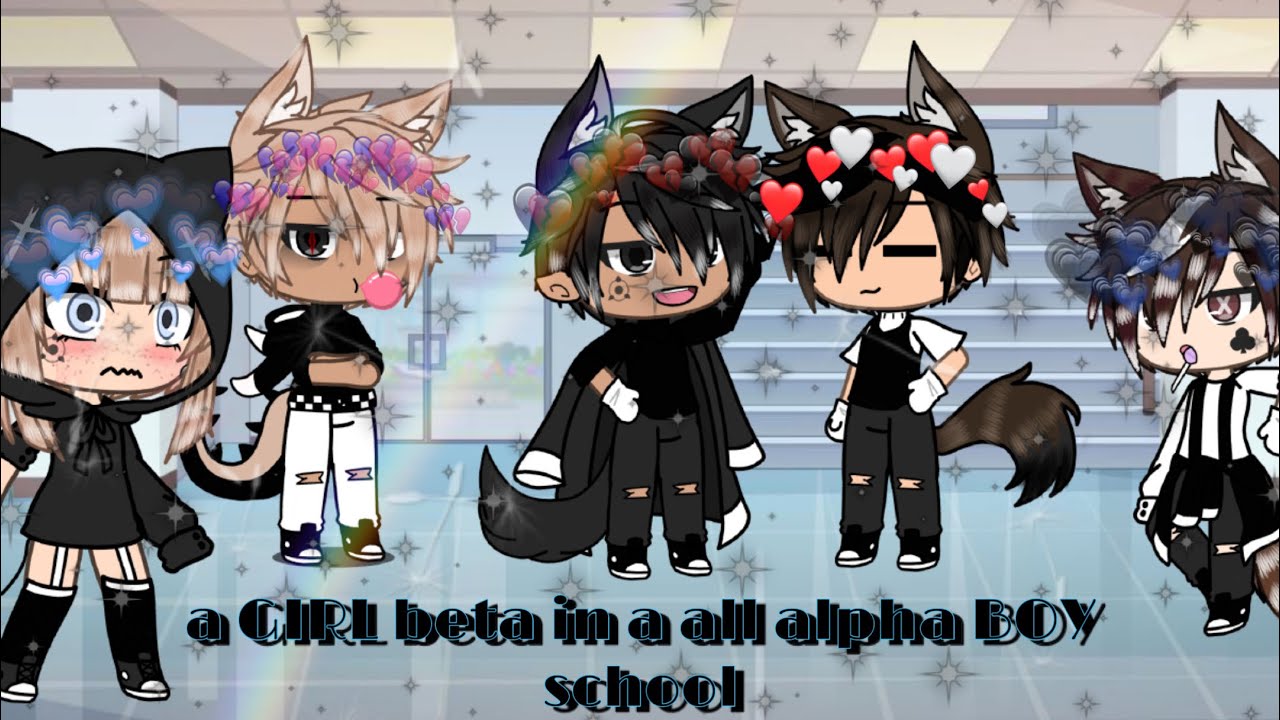 A girl beta, in an all boy alpha school||glmm|| 💕🌈⚠️read description ...