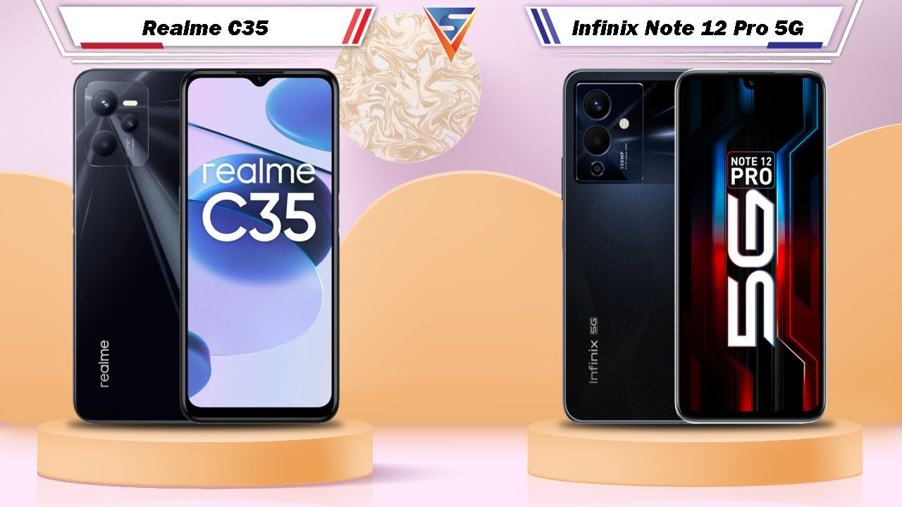 Realme C35 Vs Infinix Note 12 Pro 5G | Infinix Note 12 Pro 5G Vs Realme ...