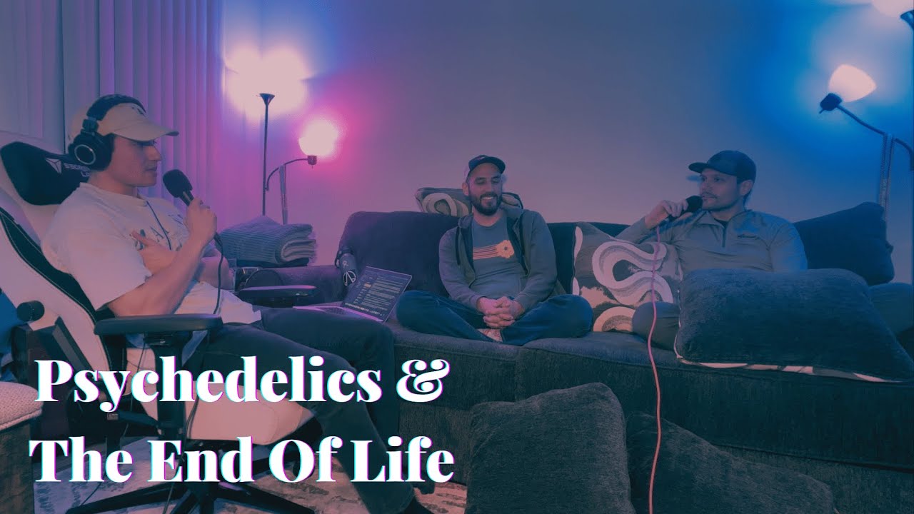 Psychedelics, Consciousness, And The End Of Life - YouTube