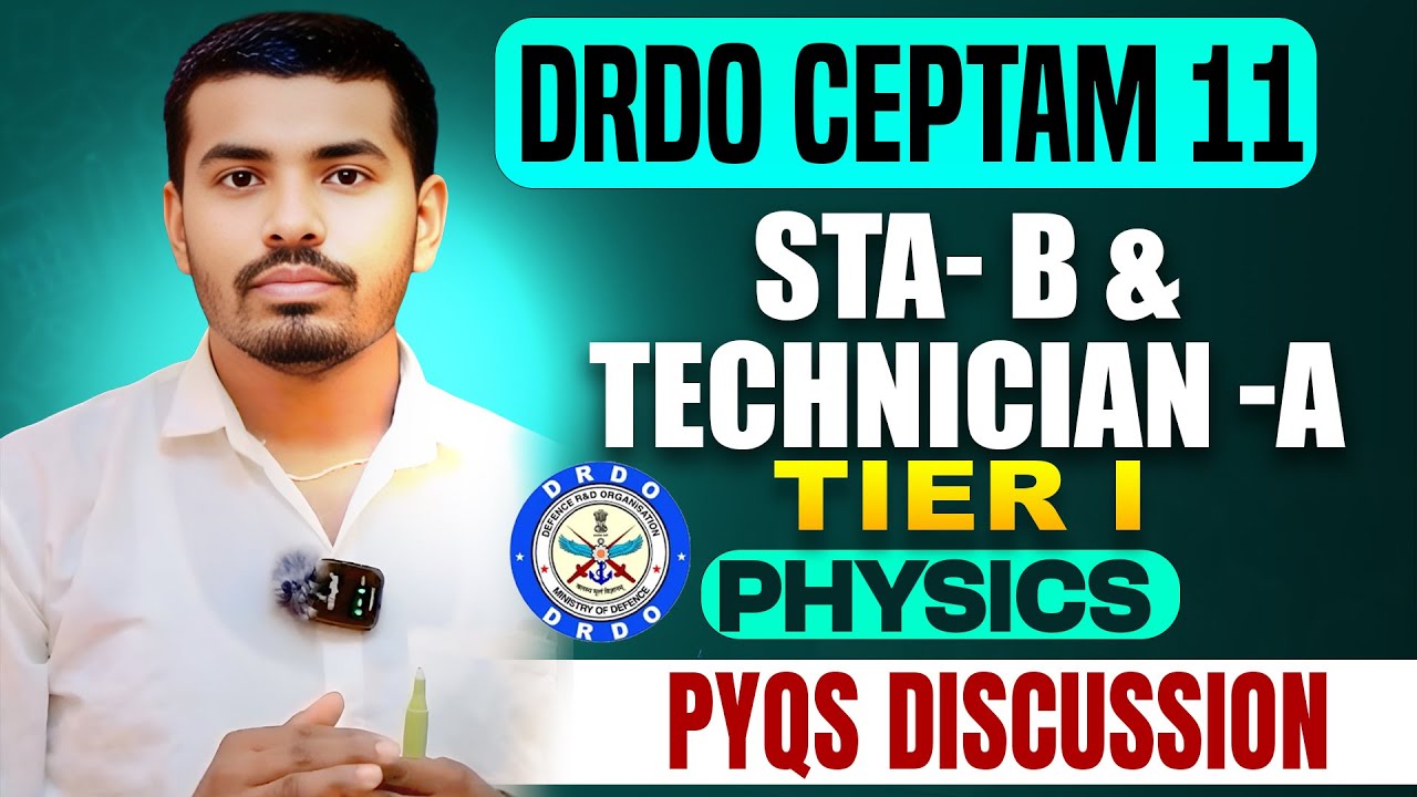 General Science (Physics) Previous Year Questions of DRDO CEPTAM 10 ...