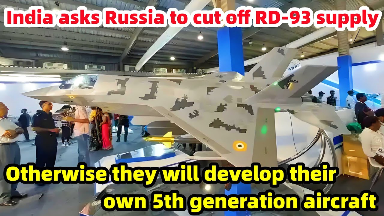 India asks Russia to cut off RD-93 engine supply or it will develop its ...