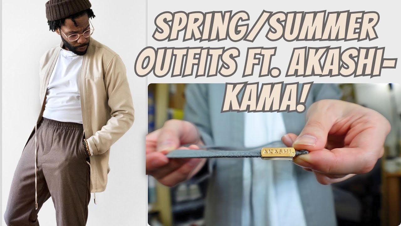 Japanese-Inspired Outfits for Spring/Summer ft. Akashi-Kama | Menswear ...